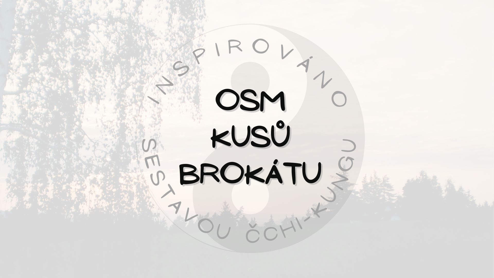 Osm kusů brokátu